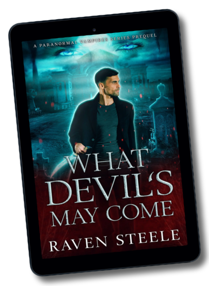What Devil's May Come – Raven Steele